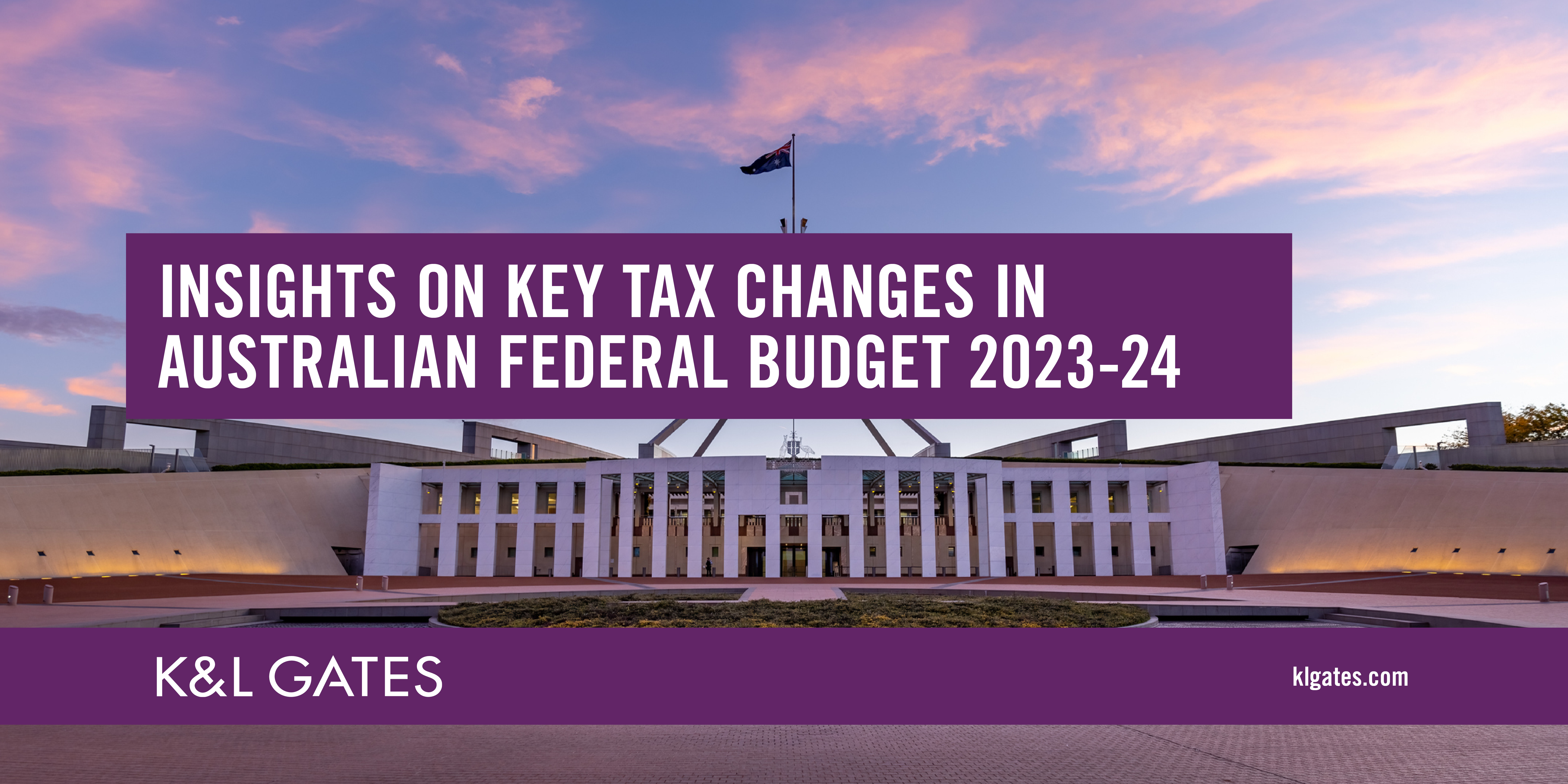 Australian Federal Budget 2023-2024 - Key Tax Measures and Instant ...