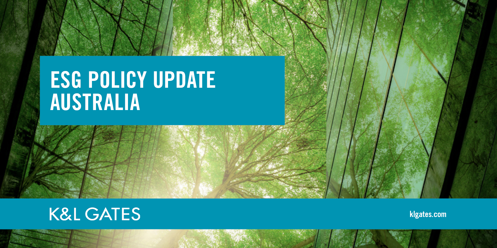 July 2024 ESG Policy Update—Australia | HUB | K&L Gates