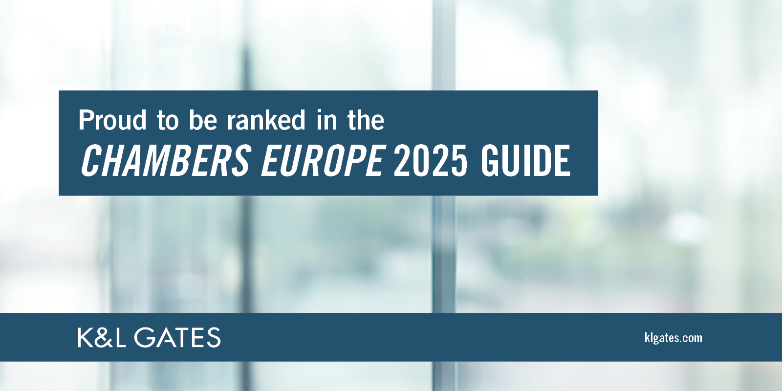 K&L Gates Ranked in Chambers Guides Across European Regions | News ...