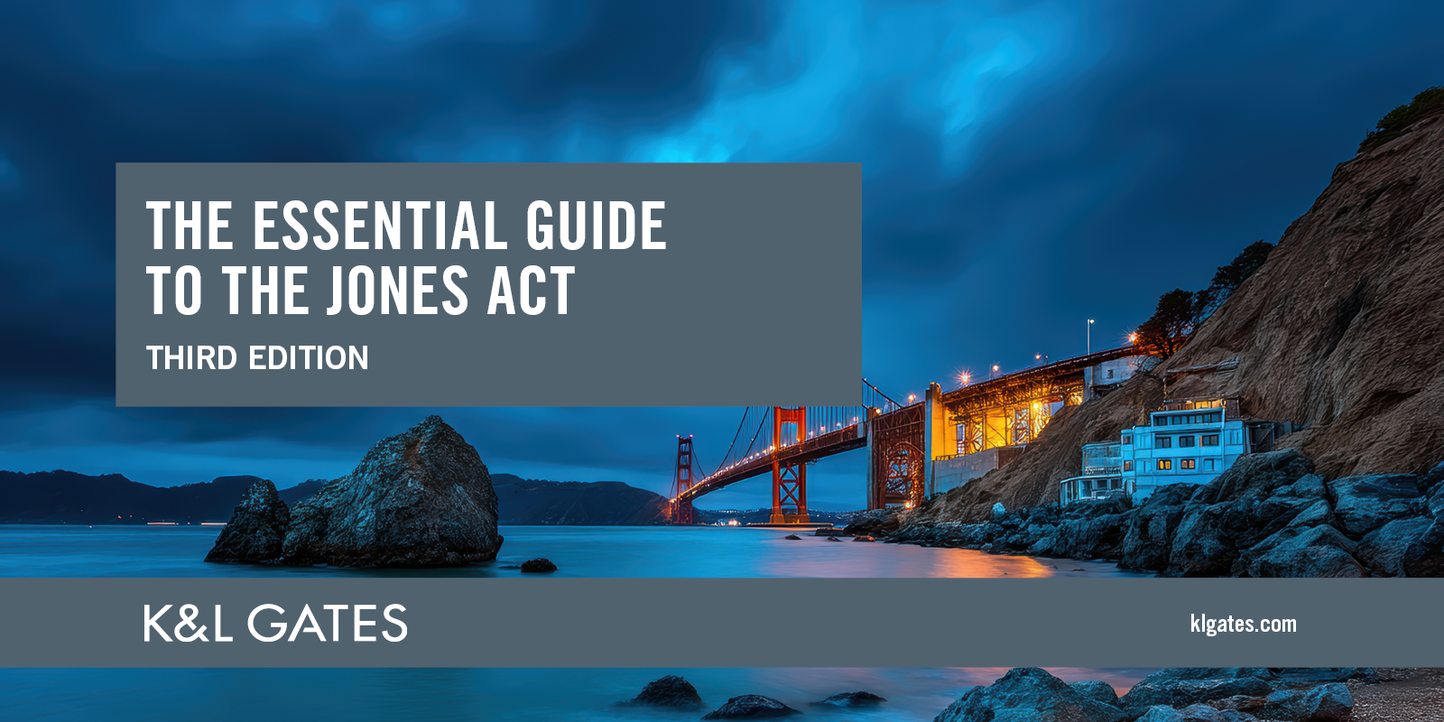 The Essential Guide to the Jones Act | HUB | K&L Gates
